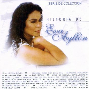 Letra de Seleccion de Valses: Idolatria - la Noche de Tu Ausencia - Remembranzas de Eva Ayllon ...