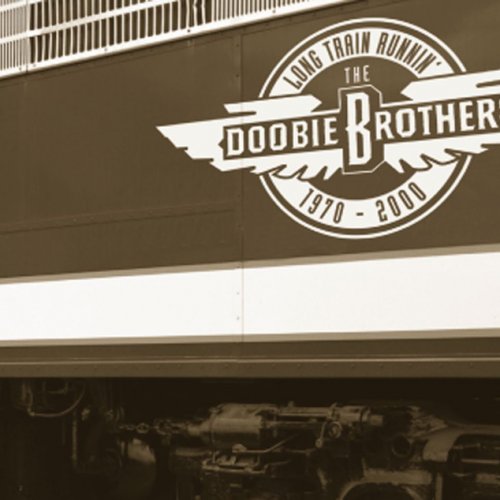 The Doobie Brothers - paroles de Long Train Runnin' | Musixmatch