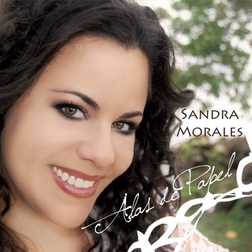 Sandra Morales - Letras de Alas De Papel | Musixmatch