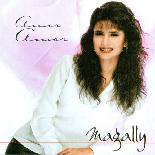 Letra de Magally - Amor Amor | Musixmatch