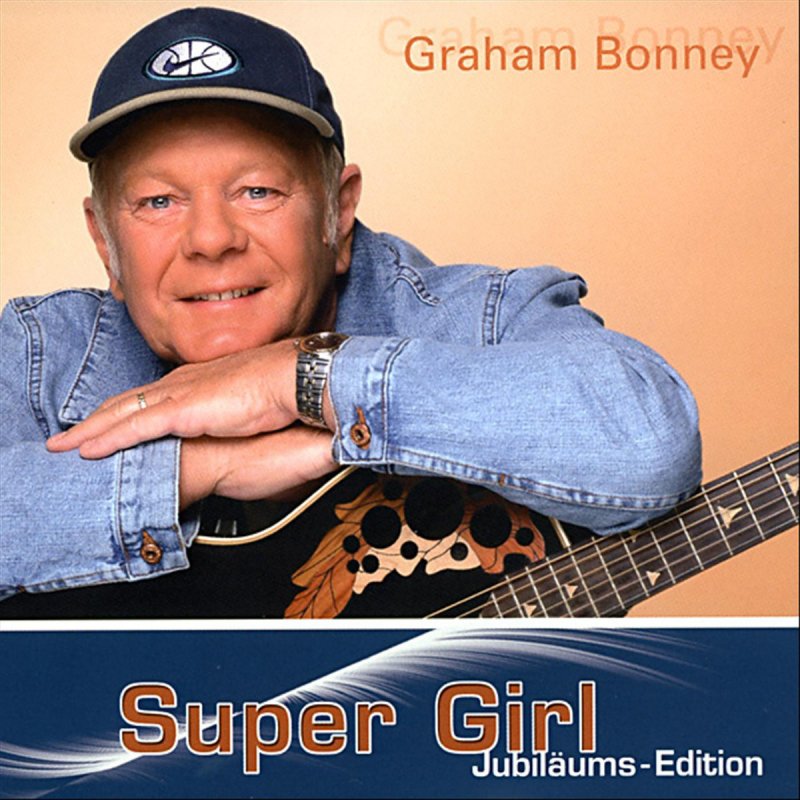 Graham Bonney - Super Girl (Maxi Version) Lyrics | Musixmatch