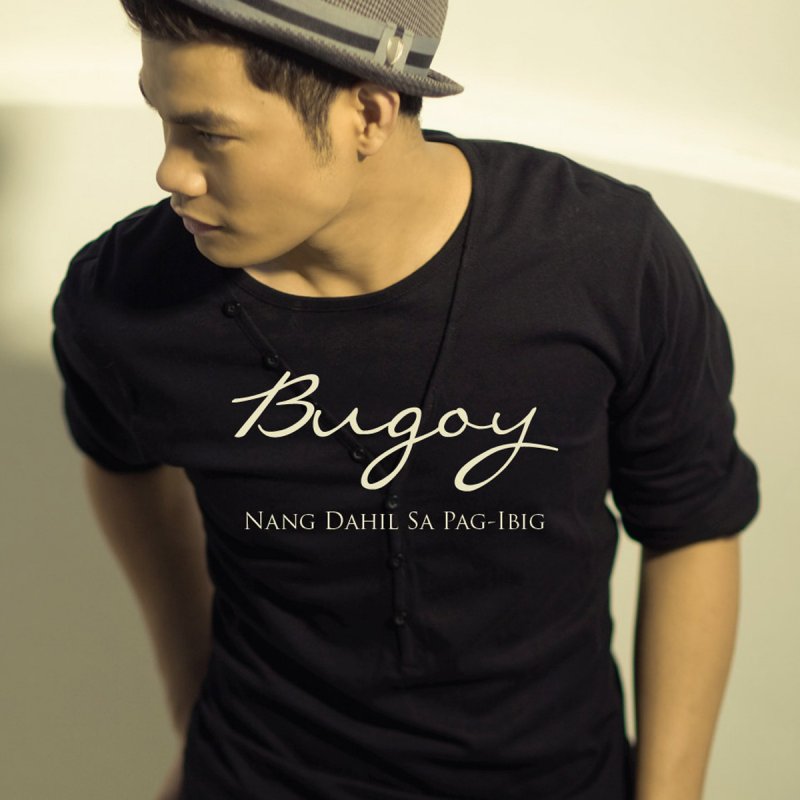 Bugoy Drilon - Nang Dahil Sa Pag-Ibig Lyrics | Musixmatch Bugoy Drilon - Nang Dahil Sa Pag-Ibig Lyrics | Musixmatch