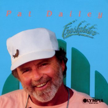 Pat Dailey lyrics | Musixmatch