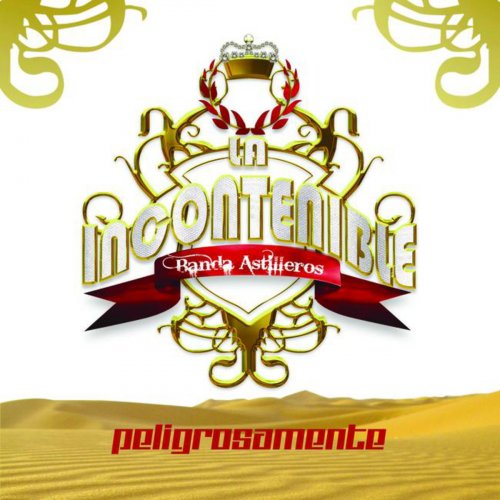 La Incontenible Banda Astilleros - Peligrosamente lyrics translation in ...