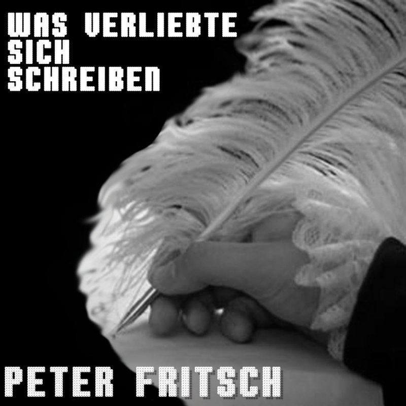 Letra de Was Verliebte sich schreiben de Peter Fritsch | Musixmatch