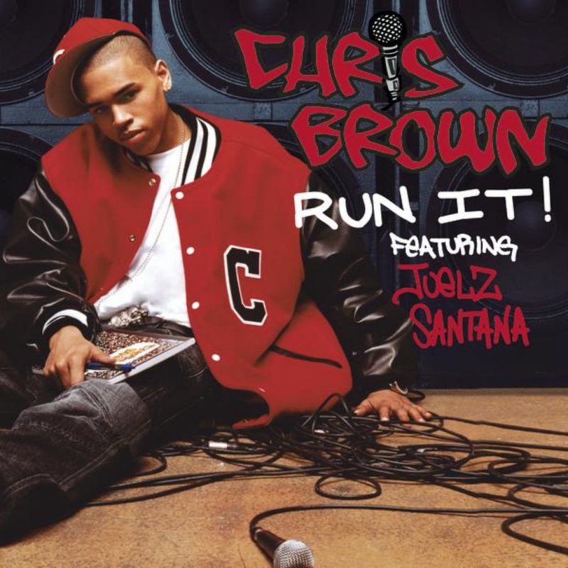 Chris Brown - Run It! (Main Version) Lyrics | Musixmatch