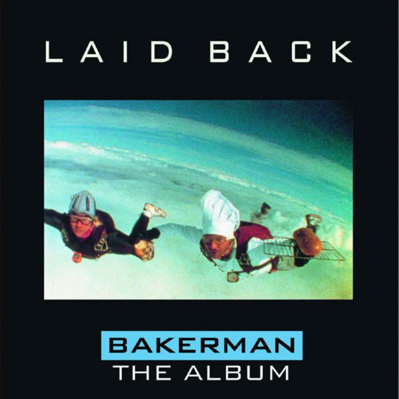 Laid Back - Bakerman Songtext | Musixmatch