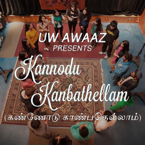 Letra de UW Awaaz - Kannodu Kanbathellam | Musixmatch