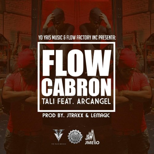 Letra de Tali, Arcángel - Flow Cabron (feat. Arcangel) | Musixmatch