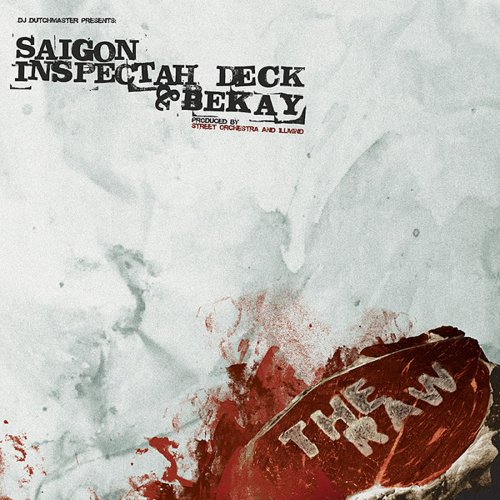 Saigon, Bekay, Inspectah Deck - The Raw (Illmind Remix) Inst lyrics | Musixmatch