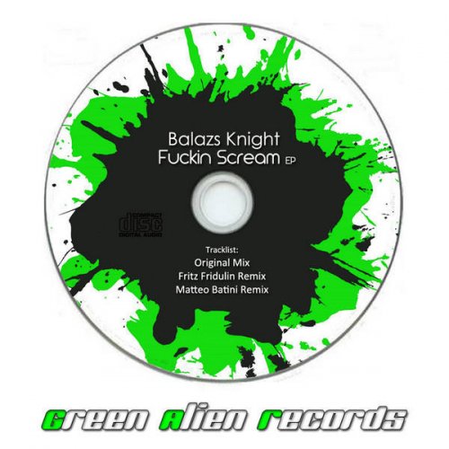 Letra de Balazs Knight - Fuckin Scream (Matteo Batini Remix) | Musixmatch
