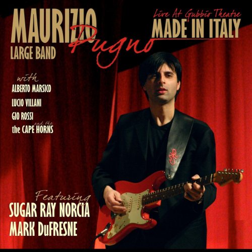 Maurizio Pugno feat. Sugar Ray Norcia, Alberto Marsico, Gio Rossi & the ...