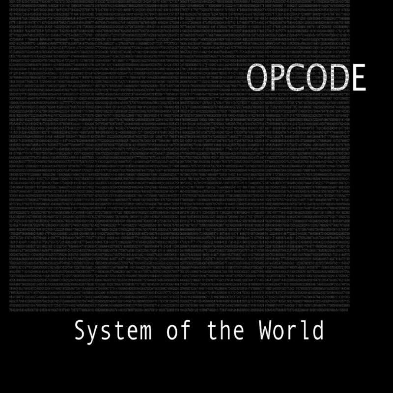 Opcode - System of the World Lyrics | Musixmatch