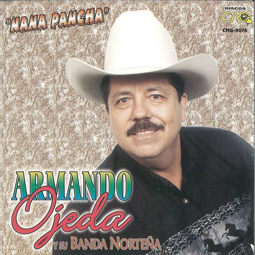 Armando Ojeda - Nana Pancha lyrics | Musixmatch