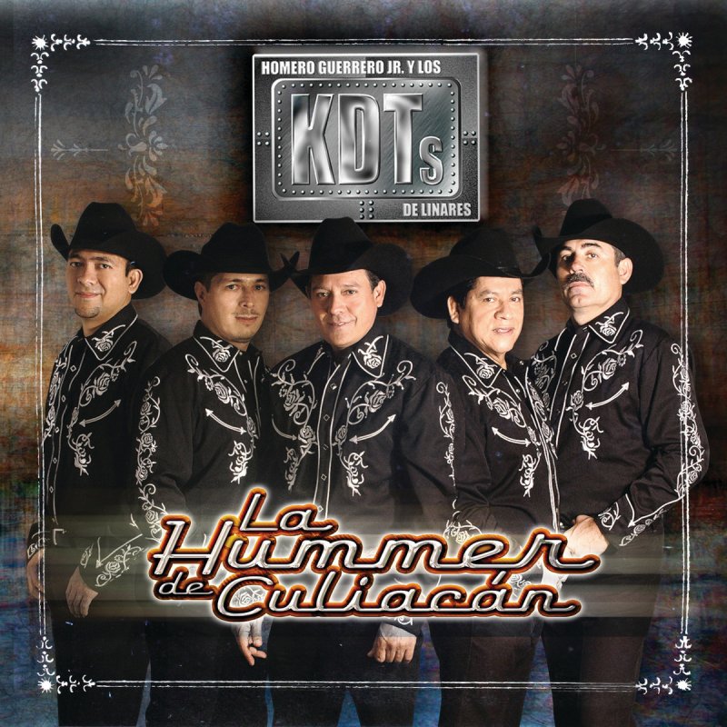 Letra de Frontera Caliente de Homero Guerrero Jr. y Los KDT's de Linares | Musixmatch