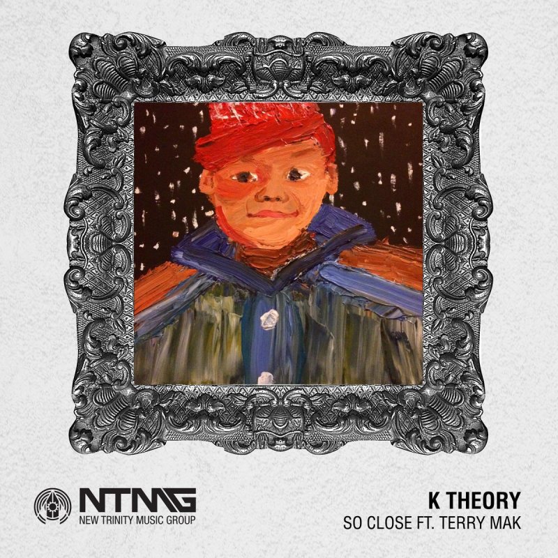 K Theory feat. Terry Mak - So Close Lyrics | Musixmatch