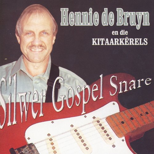 Hennie de Bruyn en die kitaarkêrels - paroles de Wanneer God Se Basuin ...