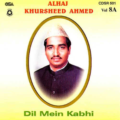 Letra de Alhaj Khursheed Ahmed - Mangte Khali Hath Na Laute | Musixmatch Letra de Alhaj Khursheed Ahmed - Mangte Khali Hath Na Laute | Musixmatch