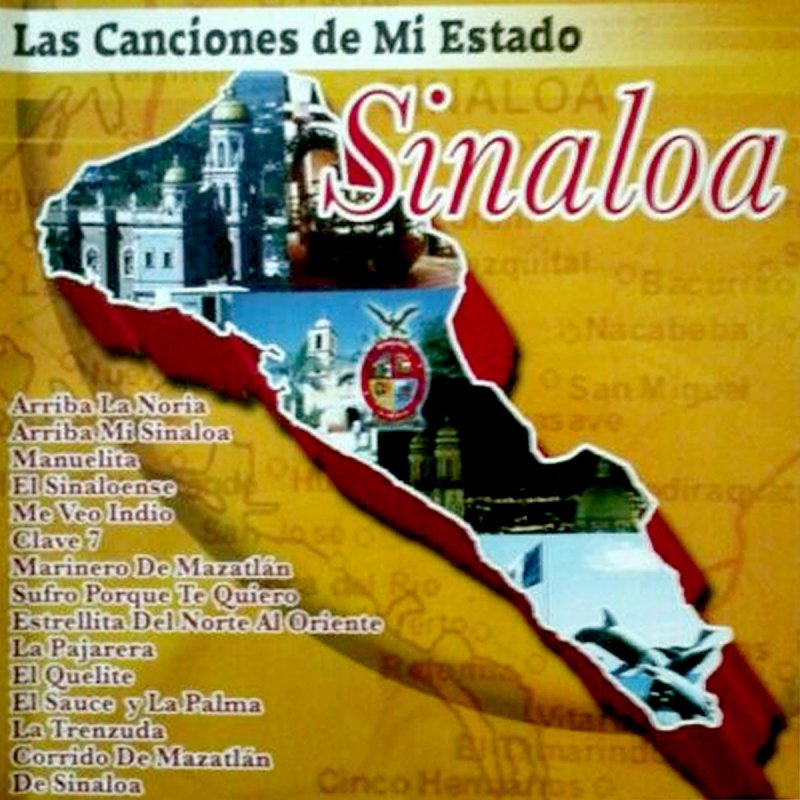 Letra de El Quelite de Las Canciones De Mi Estado SINALOA | Musixmatch