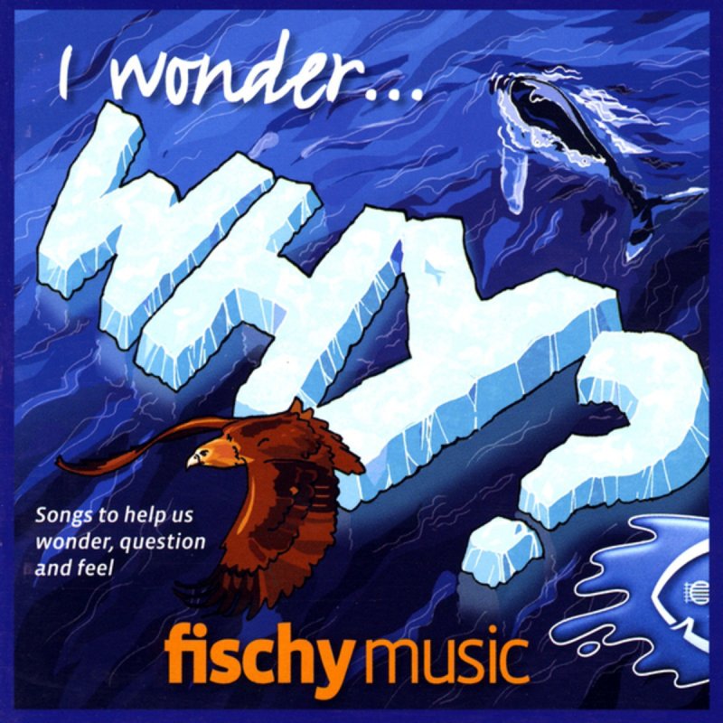 Fischy Music - Weird and Wonderful Lyrics | Musixmatch