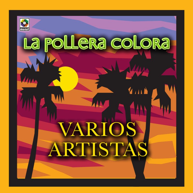 Letra de La Pollera Colora' de La Pollera Colora | Musixmatch
