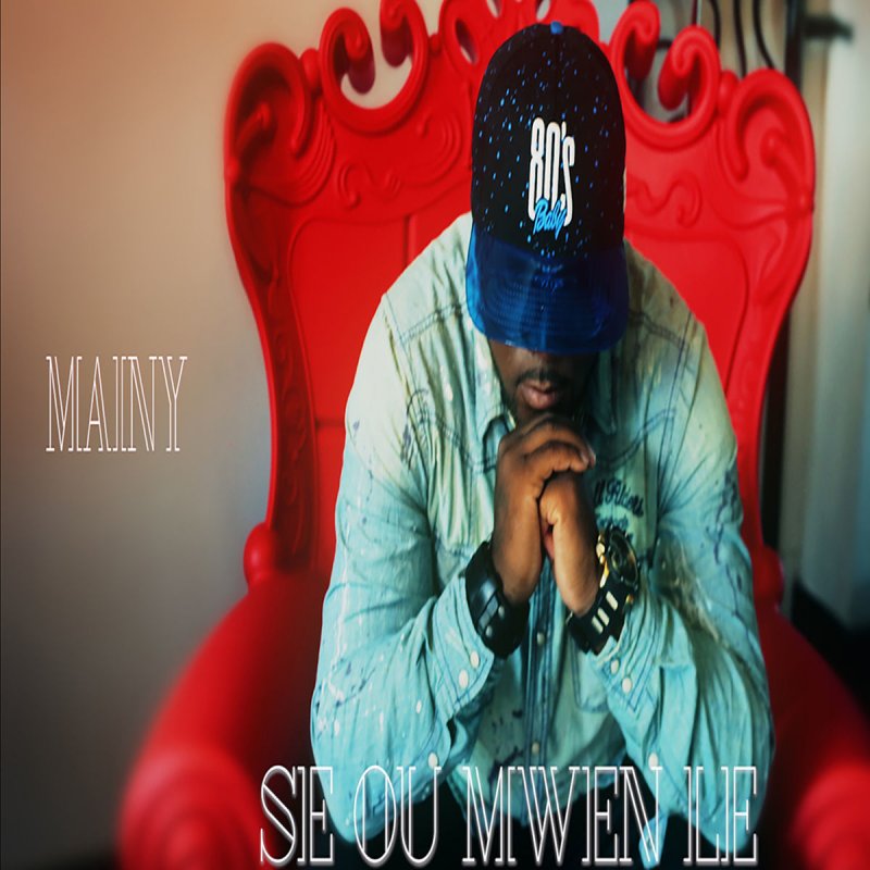 Mainy - Se ou mwen le Songtext | Musixmatch