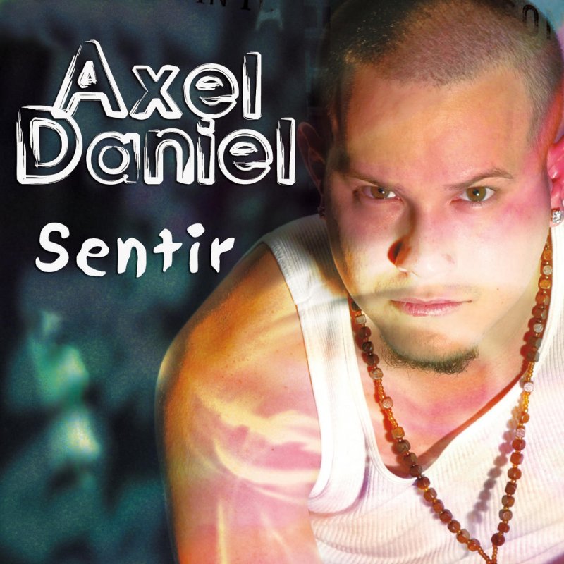 Axel Daniel - Solamente Tu Lyrics | Musixmatch