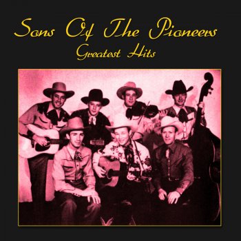The Sons of the Pioneers: Greatest Hits by The Sons of the Pioneers ...