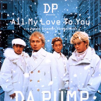 Letra de Dragon Screamer - Back Track de DA PUMP | Musixmatch