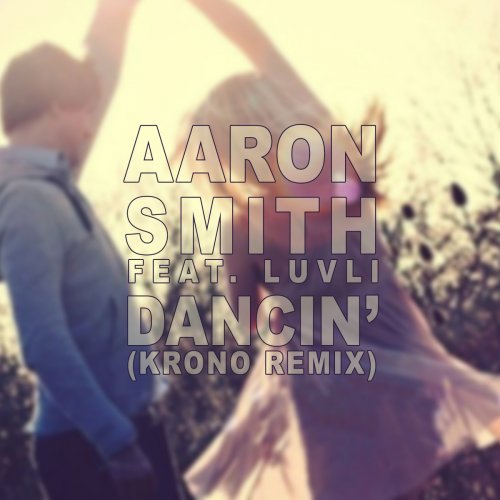 Traducción de la letra de Dancin - Krono Remix de Aaron Smith, Krono al ...