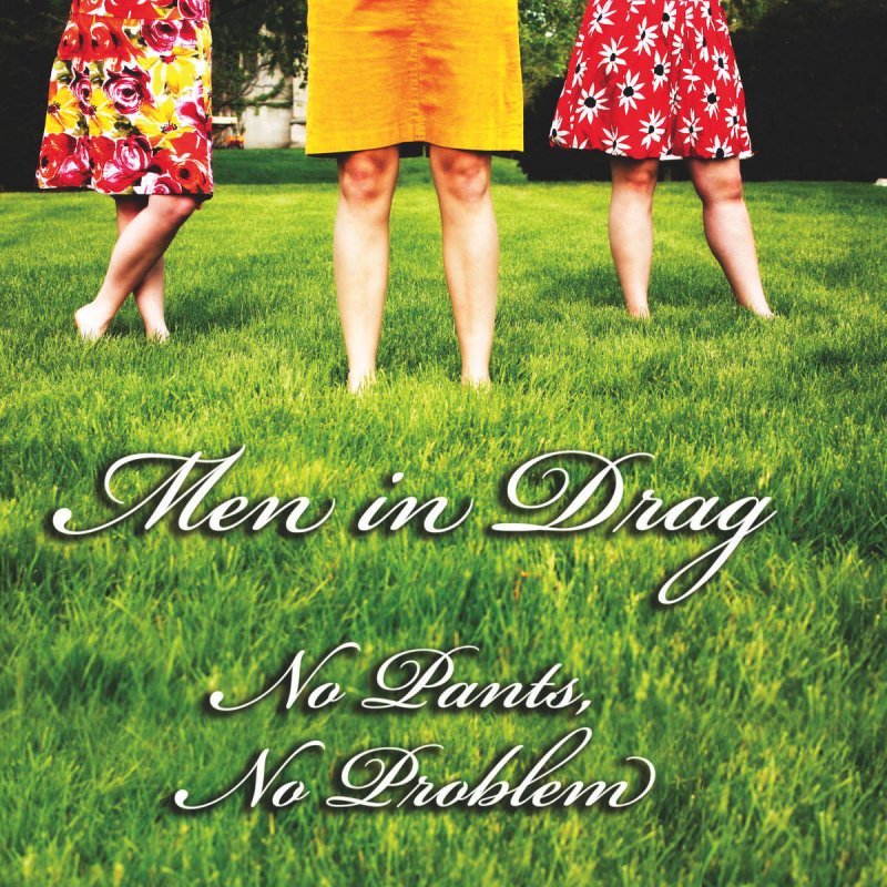 Men In Drag - Goodbye My Almost Lover Lyrics | Musixmatch