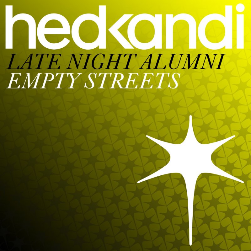 Letra de Empty Streets de Late Night Alumni | Musixmatch