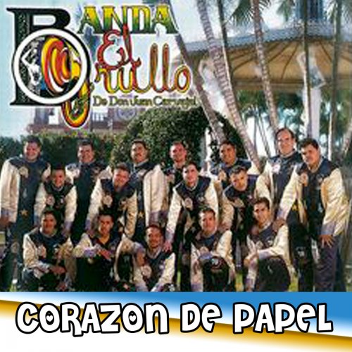 Letra de Banda el Grullo - Corazón de Papel | Musixmatch