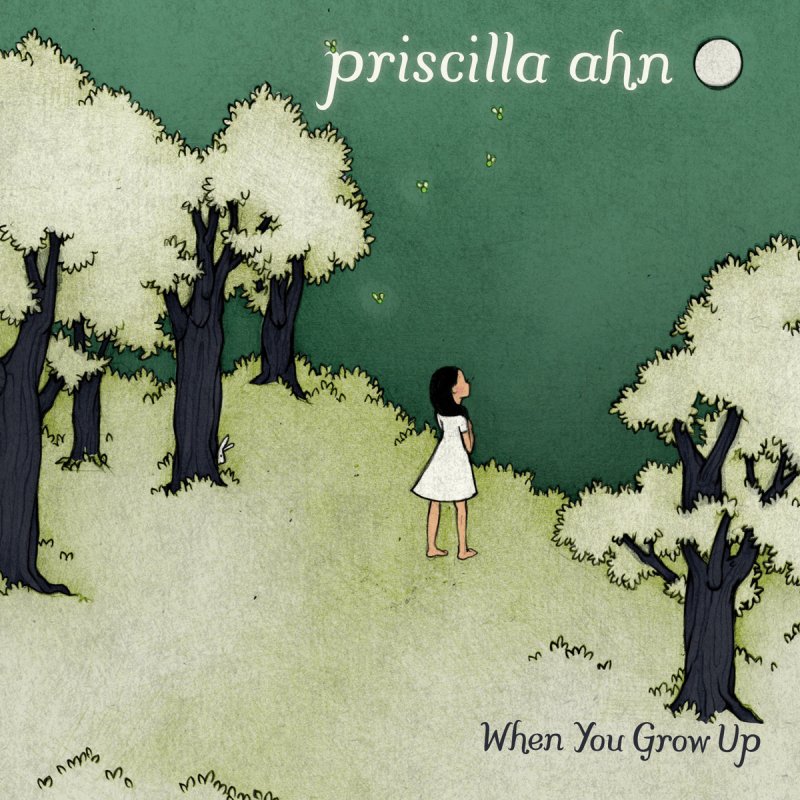 Priscilla Ahn When You Grow Up Lyrics Musixmatch Priscilla Ahn When You Grow Up Lyrics Musixmatch