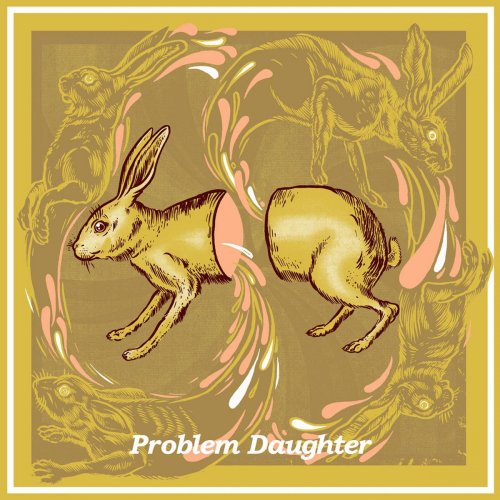 Problem Daughter - Low Ceilings lyrics | Musixmatch