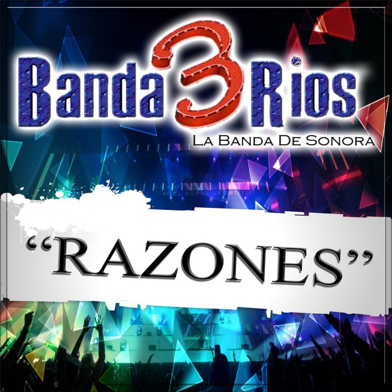 Letra de Razones de Banda 3 Rios | Musixmatch
