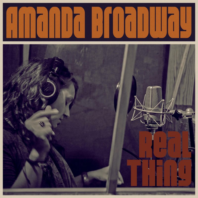Amanda Broadway - Real Thing Lyrics | Musixmatch
