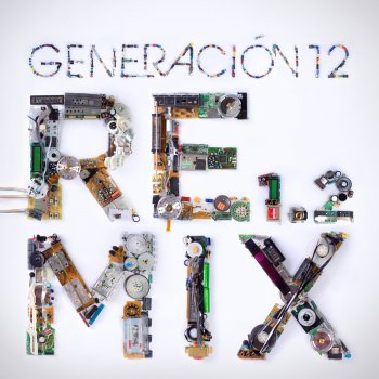 Letras de Generación 12 | Musixmatch