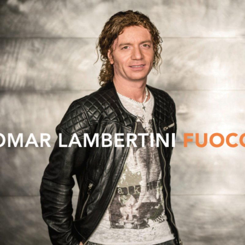 Omar Lambertini - Fuoco testo | Musixmatch