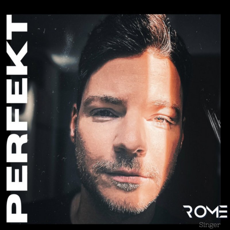 Rome Singer - Perfekt Lyrics | Musixmatch