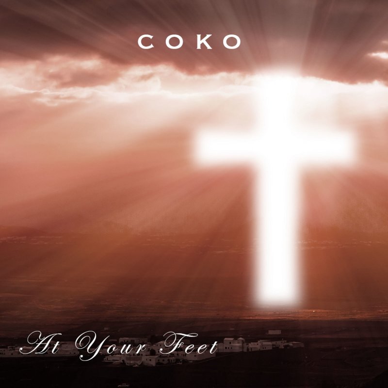Coko - At Your Feet Lyrics | Musixmatch
