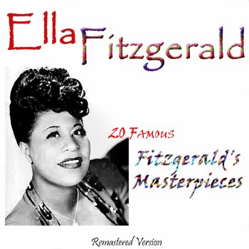 20 Famous Fitzgerald's Masterpieces (Remastered Version) by Ella ...