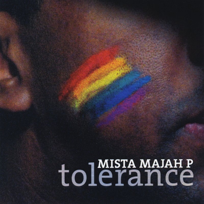 Mista Majah P - Love and Tolerance Lyrics | Musixmatch