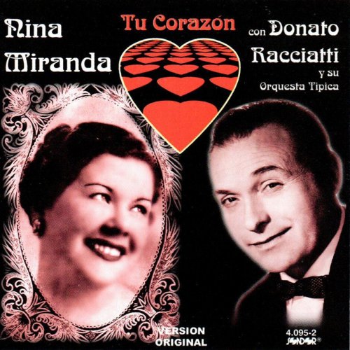 Nina Miranda & Donato Racciatti y Su Orquesta Típica - Tu Corazón lyrics | Musixmatch