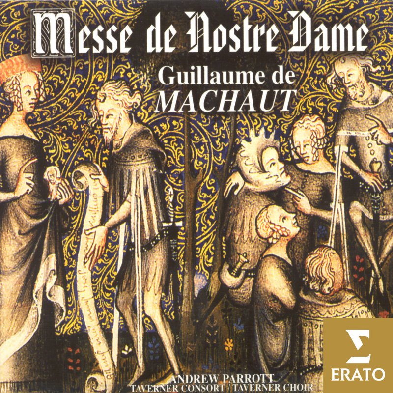 Guillaume de Machaut feat. Taverner Choir/Taverner Consort/Andrew ...
