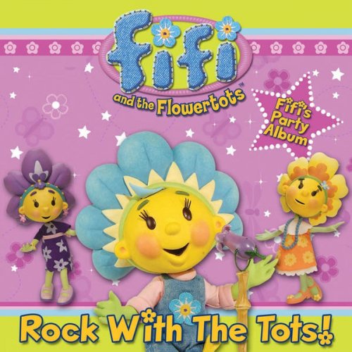 Fifi and the Flowertots - Fifi's Theme Tune Lyrics | Musixmatch