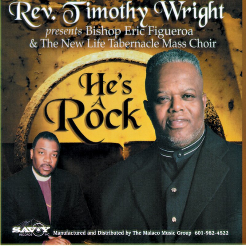 Rev. Timothy Wright feat. Bishop Eric R. Figueroa & The New Life ...