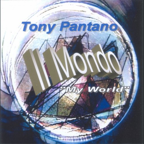 Letra de Tony Pantano - Il Mondo (My World) | Musixmatch