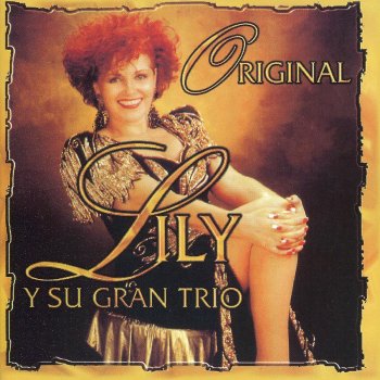 Letras del álbum Original de Lily y Su Gran Trio | Musixmatch: el ...