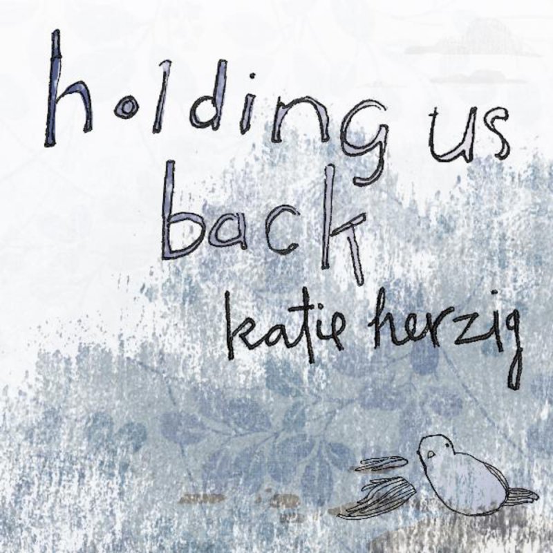 Katie Herzig Holding Us Back Lyrics Musixmatch katie-herzig-holding-us-back-lyrics-musixmatch